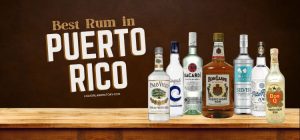 10 Best Rum Brands in Puerto Rico Listed (2023 Updated)