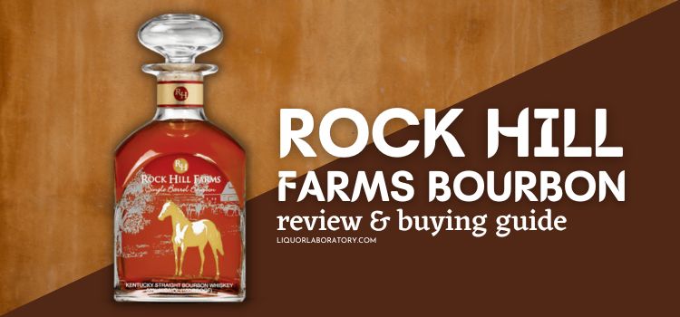 Rock Hill Farms Bourbon Bottle Price & Buying Guide (2024)